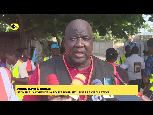 Vodun Days à Ouidah : le CNSR aux côtés de la police pour sécuriser la ...